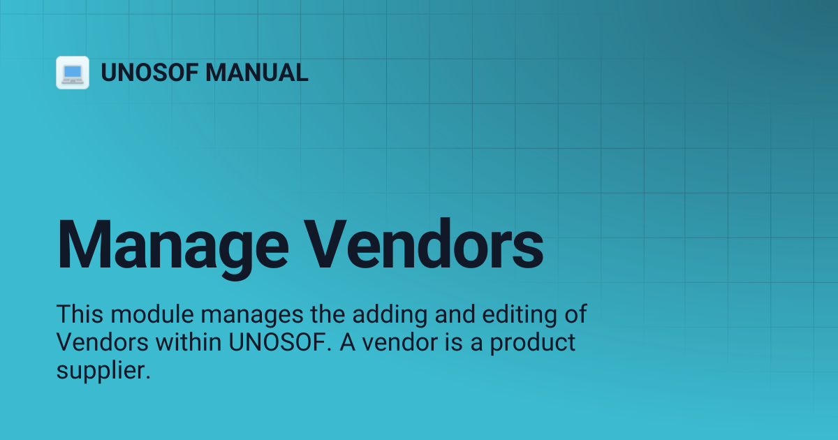 Manage Vendors | UNOSOF MANUAL