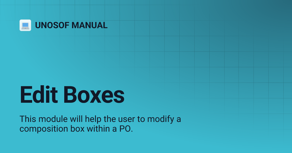 Edit Boxes | UNOSOF MANUAL