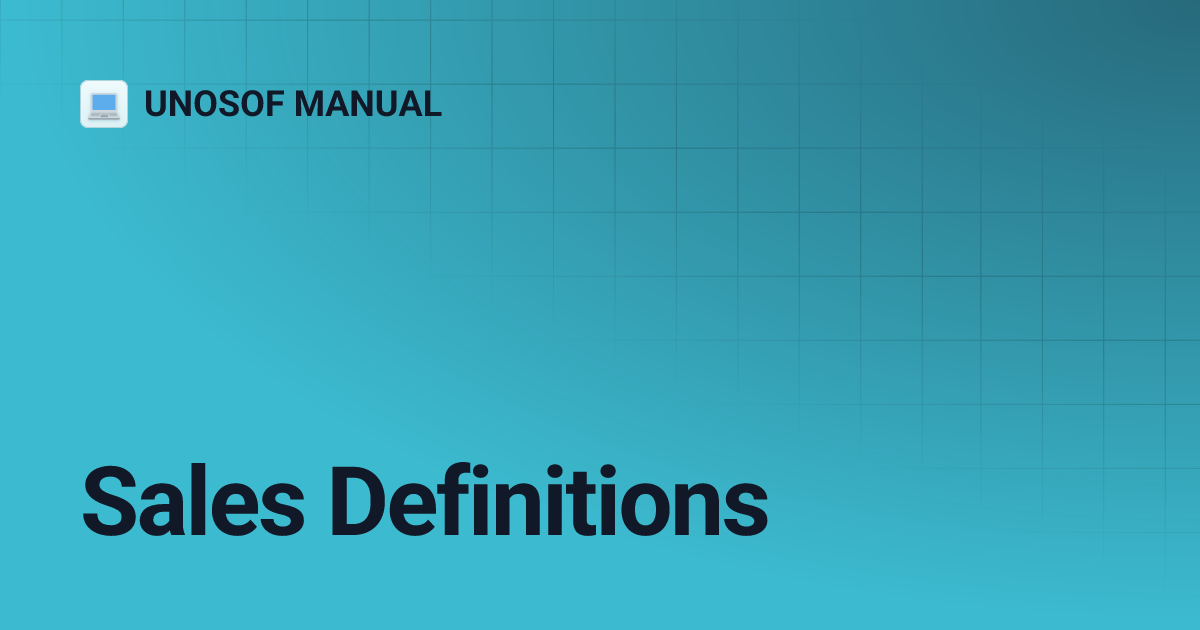 Sales Definitions | UNOSOF MANUAL
